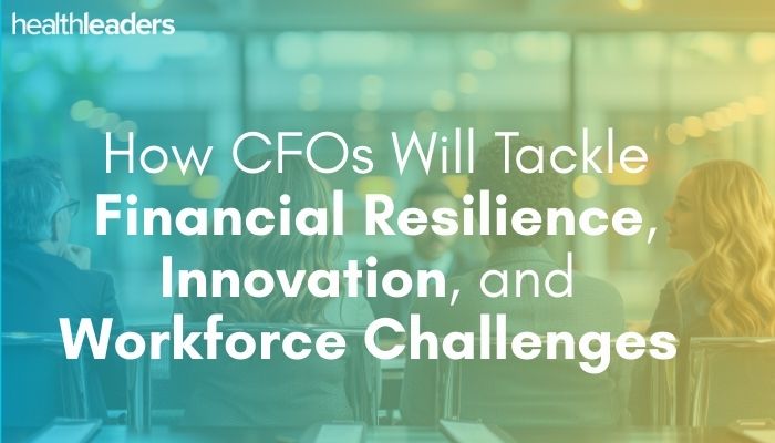 How CFOs Will Tackle Financial Resilience, Innovation, and Workforce ...