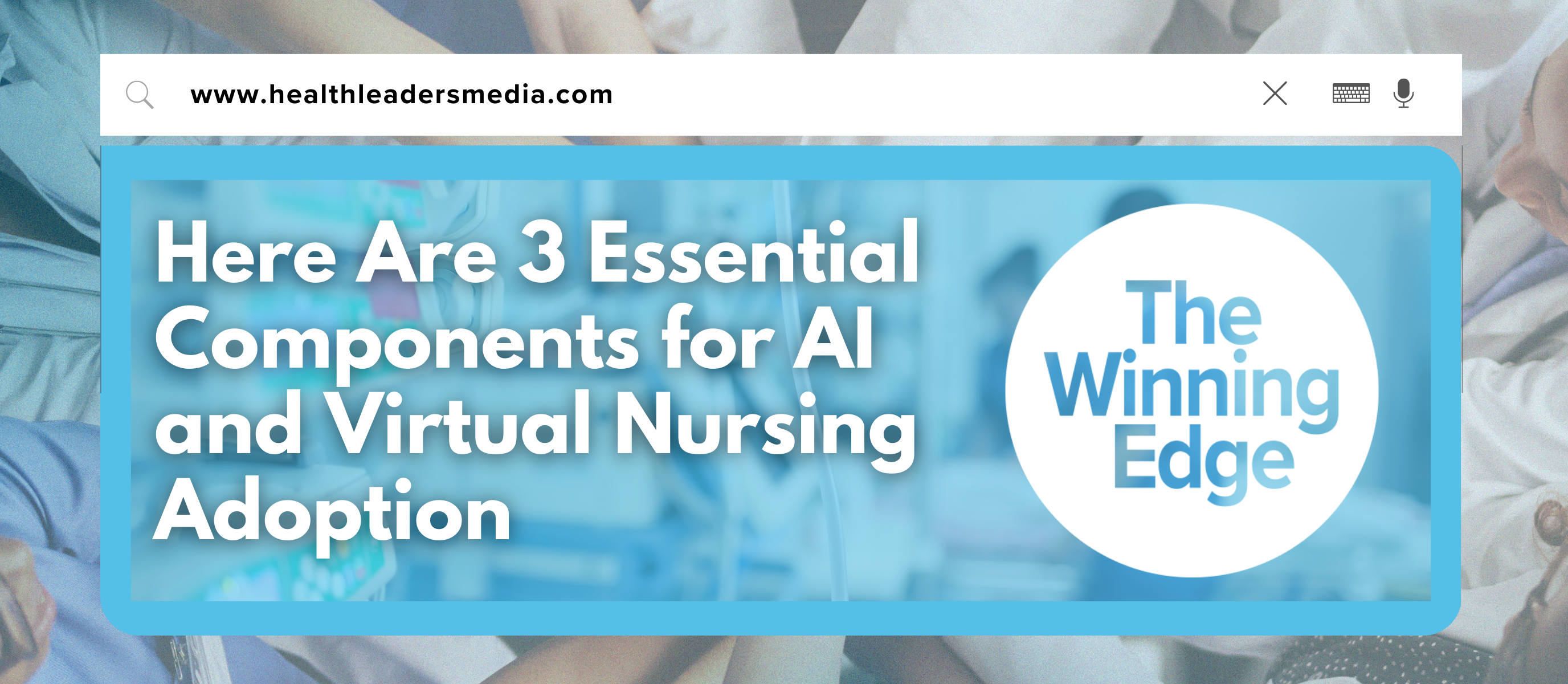Here Are 3 Essential Components for AI and Virtual Nursing Adoption ...